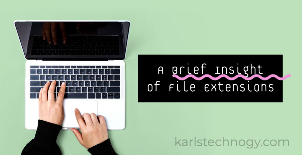A Brief Insight of File Extensions - Computer Repair Blog
